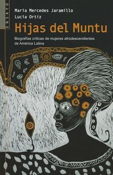 Libro hijas del muntu: biografias criticas de mujeres afrodescendientes ...