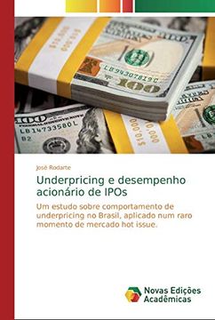 Libro Underpricing e Desempenho Acionário de Ipos: Um Estudo Sobre ...