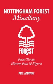Libro Nottingham Forest Miscellany: Forest Trivia, History, Facts ...