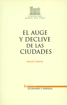 Libro El auge y declive de las ciudades De david cuberes - Buscalibre