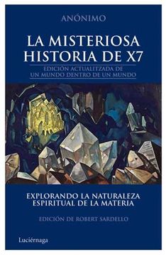Libro La misteriosa historia de X-7: Explorando la naturaleza ...