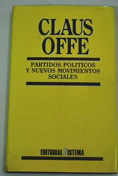 Libro Partidos Políticos Y Nuevos Movimientos Sociales De Claus Offe ...