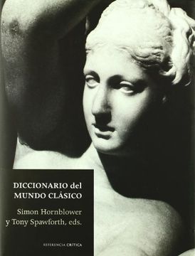 Libro Diccionario del Mundo Clásico De Simon Homblower; Tony Spawforth ...