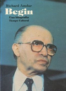 Comprar BEGIN. UNA BIOGRAFIA TIEMPO CULTURAL. De AMDUR, Richard ...