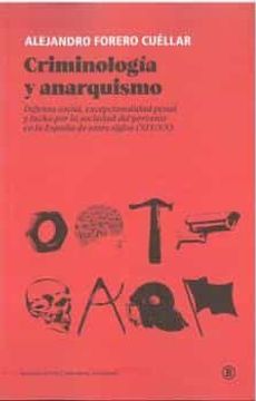 Libro Criminologia y Anarquismo De Alejandro Forero Cuéllar - Buscalibre