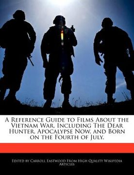 Libro a reference guide to films about the vietnam war, including the ...
