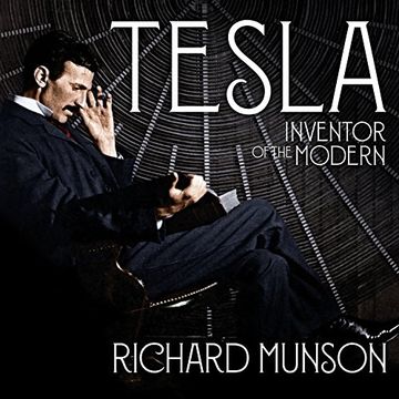 Libro Tesla: Inventor of the Modern () De Richard Munson - Buscalibre