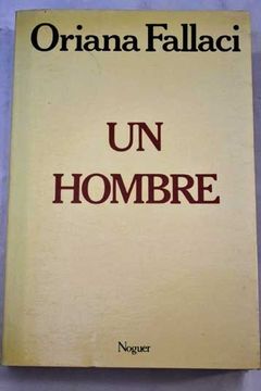 Libro Un hombre De Oriana Fallaci - Buscalibre México