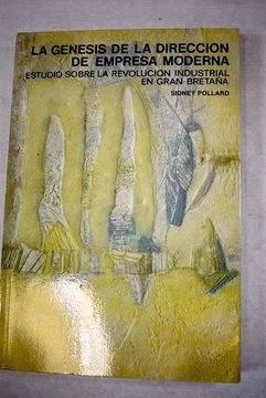 Libro La génesis de la dirección de empresa moderna: estudio sobre la ...