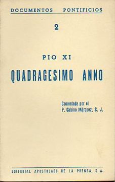 Libro quadragesimo anno. sobre la restauración del orden social. 15 de ...
