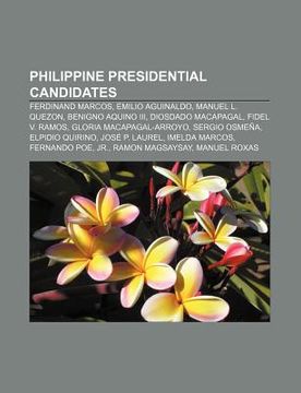 Libro philippine presidential candidates: ferdinand marcos, emilio ...
