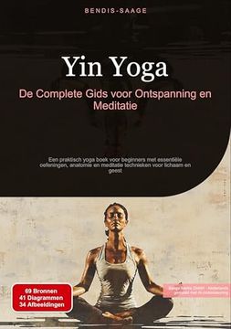 Libro Yin Yoga: De Complete Gids Voor Ontspanning en Meditatie: Een ...