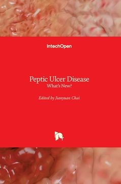 Libro Peptic Ulcer Disease: What's New? (en Inglés) De Chai, Jianyuan ...