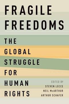 Libro Fragile Freedoms: The Global Struggle for Human Rights De ...