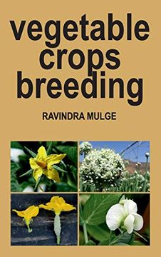 Libro Vegetable Crops Breeding De Ravindra Mulge - Buscalibre