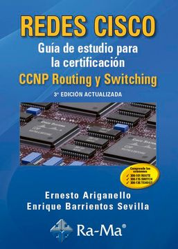 Libro Redes CISCO. Guía de estudio para la certificación CCNP Routing y Switching De Ernesto ...
