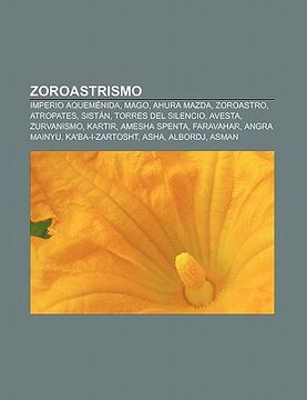 Libro zoroastrismo: imperio aquem nida, mago, ahura mazda, zoroastro ...