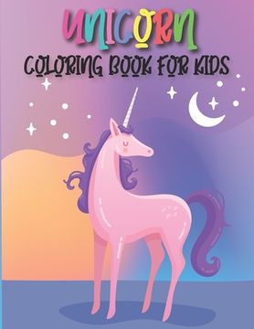 Book Unicorn Coloring Book For Kids: 50 adorable cute unicorn designs ...