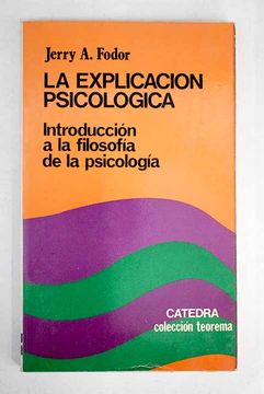 Libro La explicación psicológica: introducción a la filosofía de la ...