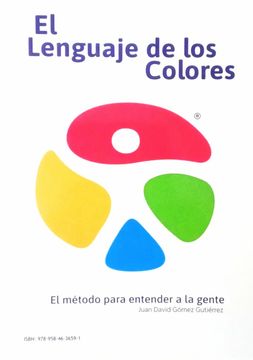Libro El Lenguaje De Los Colores De Juan David Gómez - Buscalibre Colombia