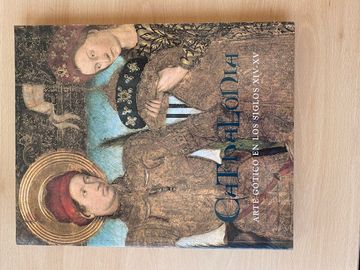 Libro Cathalonia Arte Gotico Catalan en los Siglos Xiv-Xv, Varios Autores, ISBN 9788487317576 ...