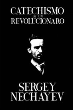 Libro Catechismo de un Revolucionaro: Catechism of a Revolutionary (1 ...