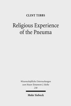 Libro Religious Experience of the Pneuma: Communication with the Spirit ...