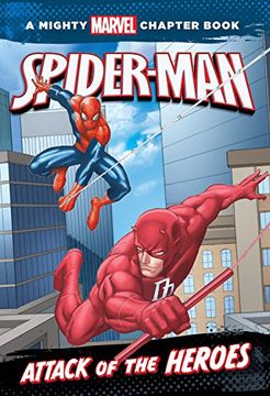Libro Spider-Man: Attack of the Heroes (Marvel Heroes Chapter Book ...