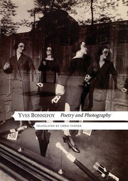 Libro Poetry and Photography (The French List) De Yves Bonnefoy ...