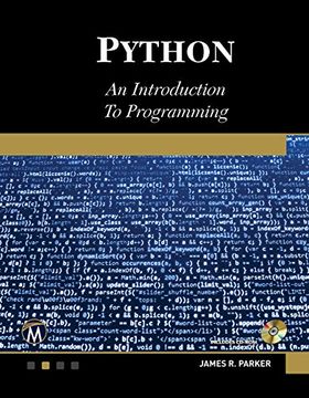 Libro Python: An Introduction to Programming De James R. Parker ...