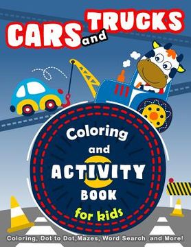 Libro Cars and Trucks Coloring and Activity Book for Kids: Coloring ...