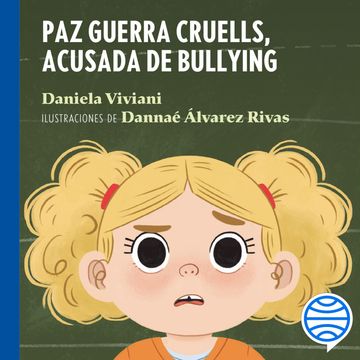 Libro Paz Guerra Cruells, acusada de bullying De Daniela viviani ...