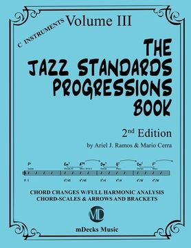 Libro The Jazz Standards Progressions Book Vol. 3: Chord Changes with full Harmonic Analysis ...