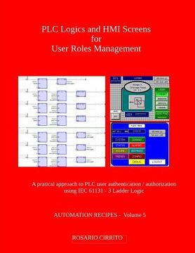 Libro PLC Logics and HMI Screens for User Roles Management: A pratical ...