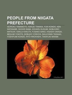 Libro people from niigata prefecture: isoroku yamamoto, kakuei tanaka ...