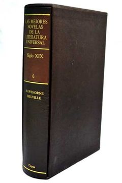 Libro Las mejores novelas de la literatura universal, siglo XIX, tomo 6. Novela norteamericana ...