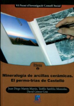 Libro Mineralogía de arcillas cerámicas. El permo-trías de Castelló ...