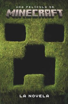 Libro Una Pelicula de Minecraft. La Novela De Mojang Ab/Libros-Ebooks/Mojang-Ab/20112803Mojang A ...