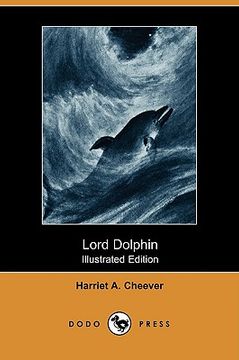 Libro lord dolphin (illustrated edition) (dodo press) De cheever ...