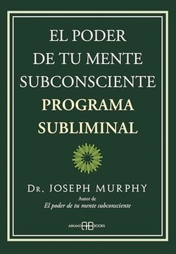 Libro El poder de tu mente subconsciente. Programa subliminal De Joseph ...