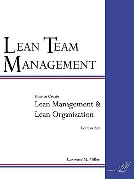 Libro lean team management: how to create lean management & lean organization De miller ...