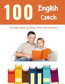 Libro 100 English - Czech Reading Book Beginner Level for Children ...