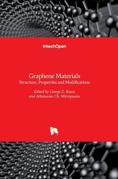 Libro Graphene Materials: Structure, Properties and Modifications (en Inglés) De Kyzas, George ...