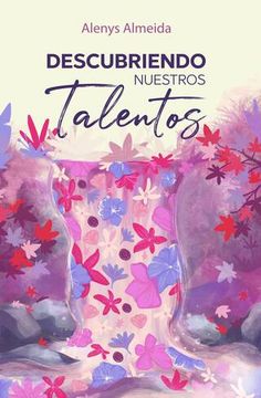 Libro Descubriendo Nuestros Talentos De Alenys Almeida - Buscalibre
