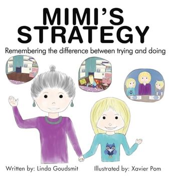 Libro Mimi's Strategy Remembering the Difference Between Trying and Doing (en Inglés) De Linda ...
