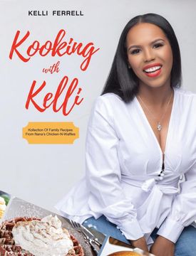 Libro Kooking With Kelli: Kollection of Family Recipes From Nana's ...