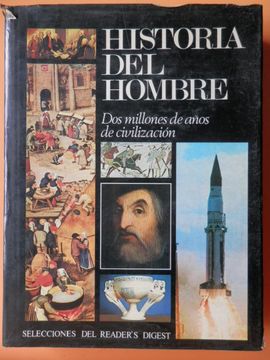 Libro Historia Del Hombre. Dos Millones De Años De Civilización De ...