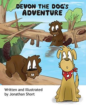 Libro Devon the Dog's Adventure: An Exciting Adventure About a dog and ...