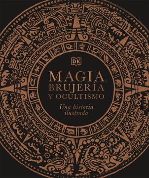 Libro (Yayas)Magia, Brujería y Ocultismo: Una Historia Ilustrada De Dk ...