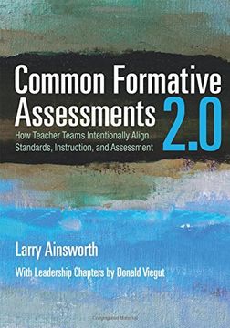 Libro Common Formative Assessments 2.0: How Teacher Teams Intentionally ...
